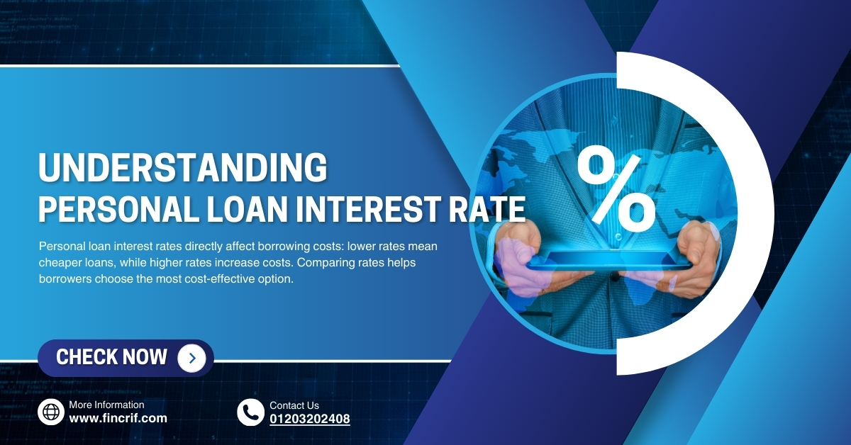Understanding Personal Loan Interest Rate | Fincrif